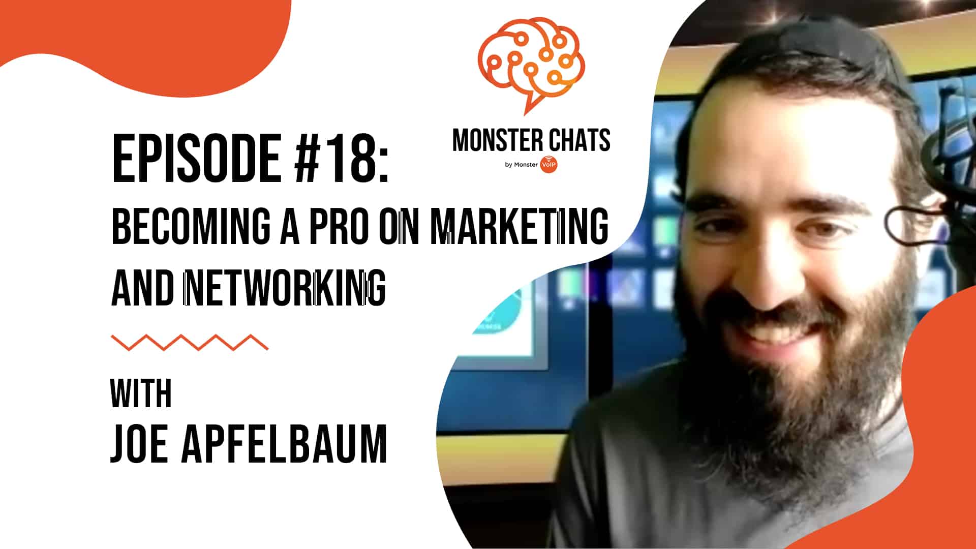 Episode #18 - Becoming A Pro On Marketing And Networking with Joe Apfelbaum